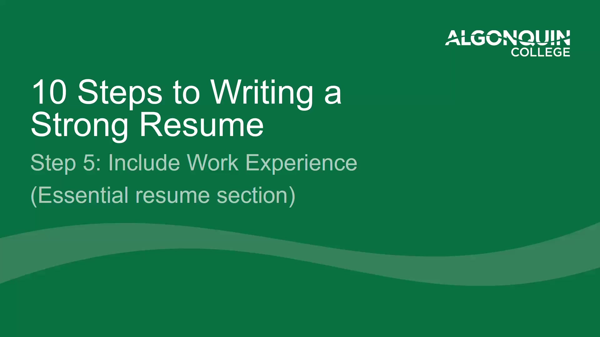 Step 5: Include Work Experience